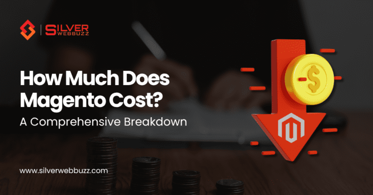 How Much Does Magento Cost? | Magento Pricing Guide 2025