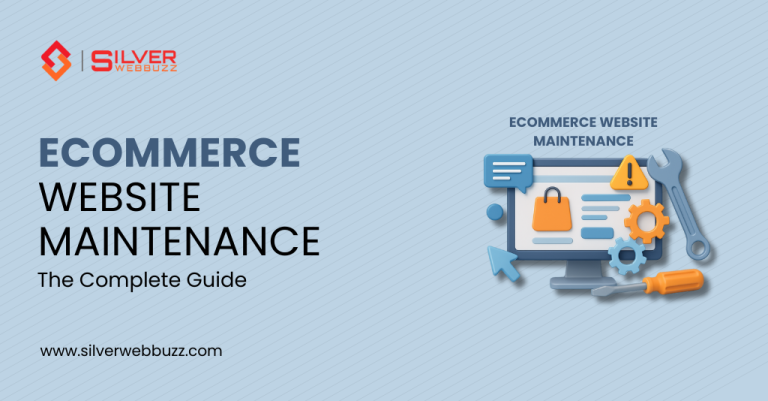 Ecommerce Website Maintenance: Guide 2025 | Silver WebBuzz